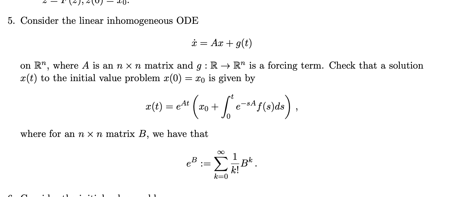 Solved 5. Consider the linear inhomogeneous ODE · = Ax + | Chegg.com