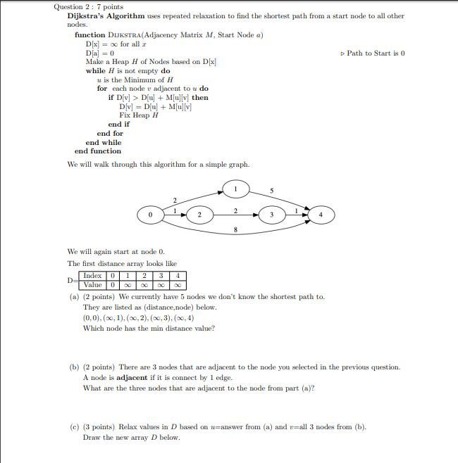 Solved Question 2: 7 points Dijkstra's Algorithm uses | Chegg.com