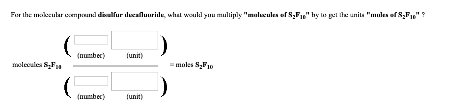 Solved For the molecular compound disulfur decafluoride, | Chegg.com
