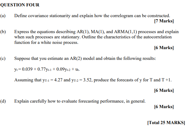 Solved QUESTION FOUR (a) (b) Define covariance stationarity | Chegg.com