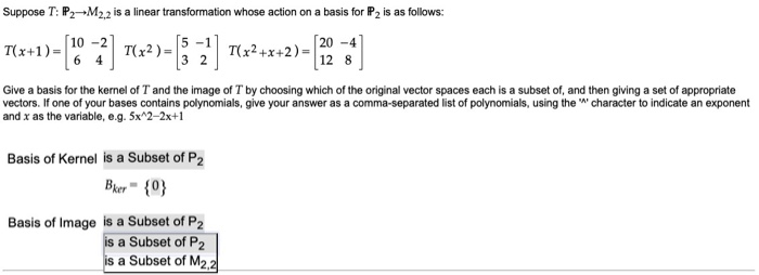Solved Suppose T: P2-M2.2 is a linear transformation whose | Chegg.com