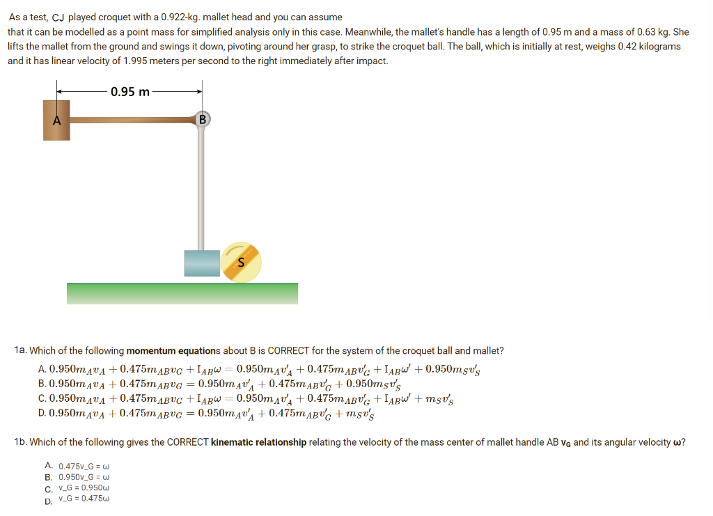 Solved As a test, CJ played croquet with a 0.922−kg. mallet | Chegg.com