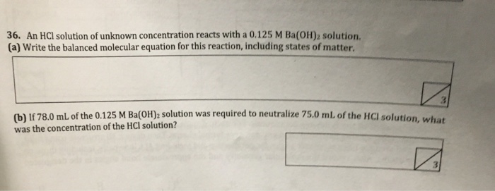 Solved An HCl solution of unknown concentration reacts with | Chegg.com