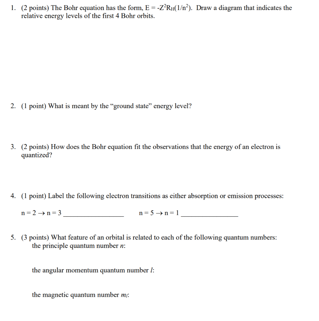 Solved 1. (2 points) The Bohr equation has the form, E = | Chegg.com