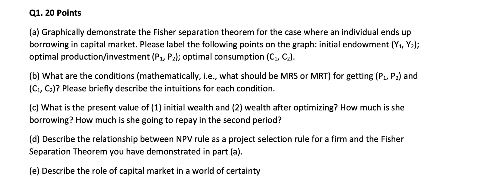 Solved Q1. 20 Points (a) Graphically demonstrate the Fisher | Chegg.com