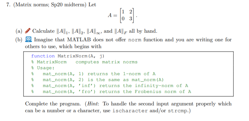 7. (Matrix norms; Sp20 midterm) Let 1 2 A= 0 3 (a) | Chegg.com