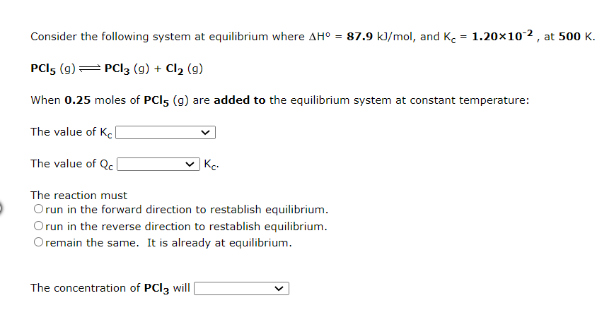 Solved The Options Are As Follows Will The Value Of Kc Chegg