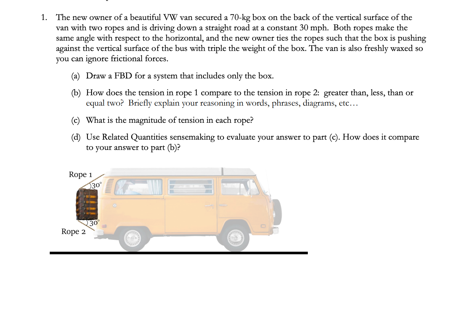 Solved 1. The new owner of a beautiful VW van secured a | Chegg.com