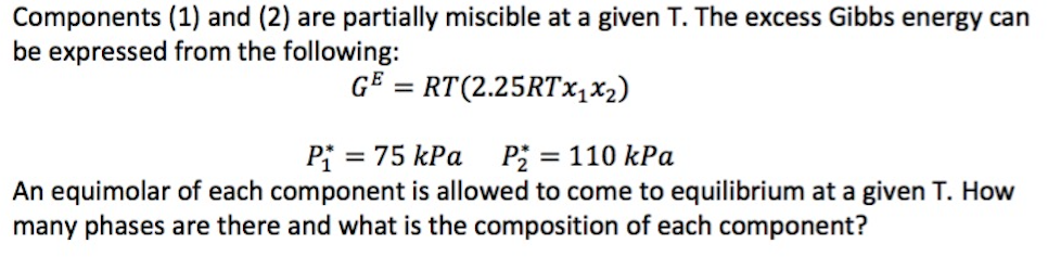 Components (1) and (2) are partially miscible at a | Chegg.com