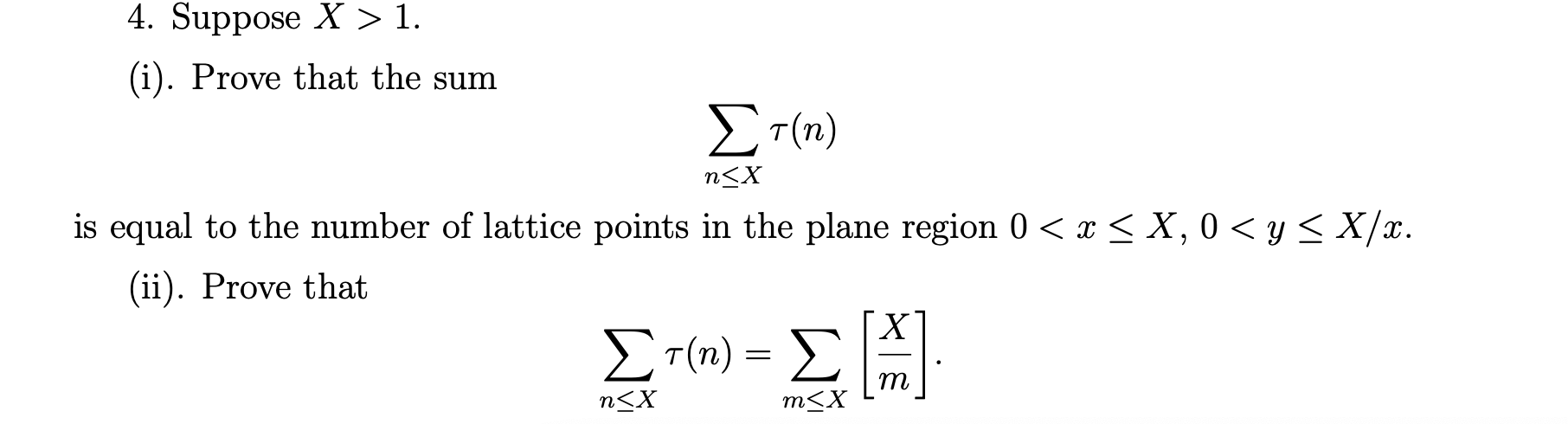 4. Suppose X>1. (i). Prove that the sum Στ(η) n | Chegg.com