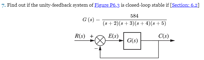 Solved Find out if the unity-feedback system (pictured | Chegg.com