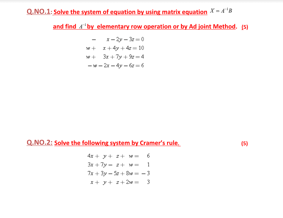 Solved Q.NO.1: Solve the system of equation by using matrix | Chegg.com Solved Q.NO.1: Solve the system of equation by using matrix | Chegg.com