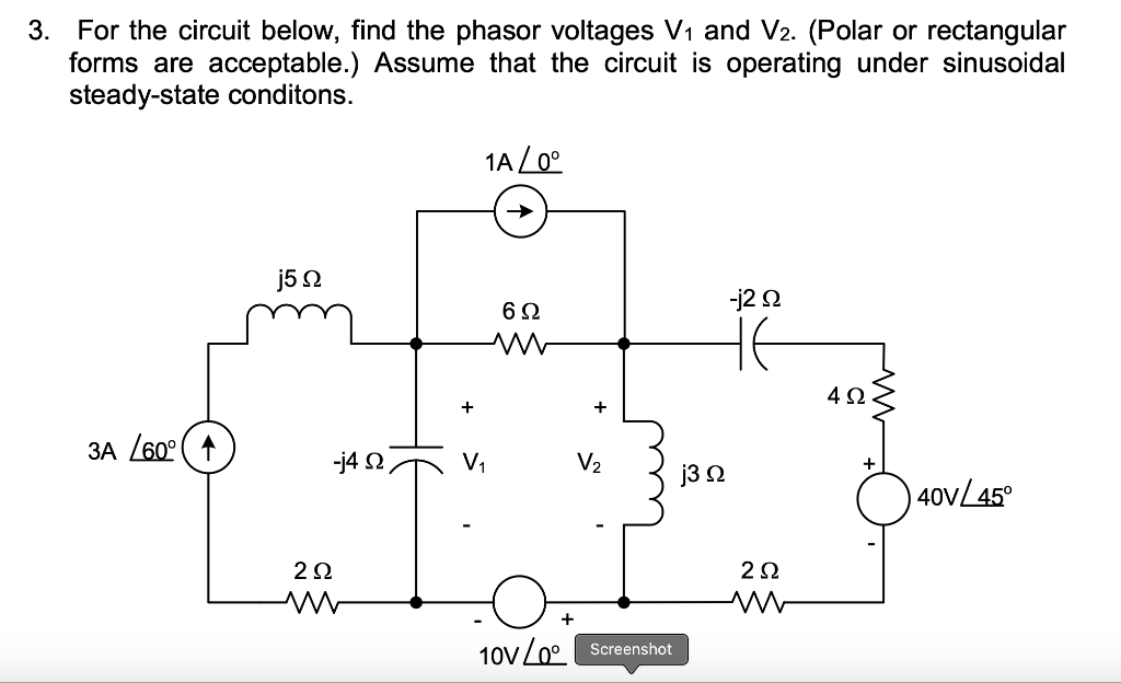 Solved 3. For the circuit below, find the phasor voltages V1 | Chegg.com
