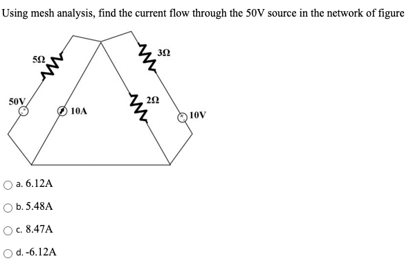 Solved Using mesh analysis, find the current flow through | Chegg.com