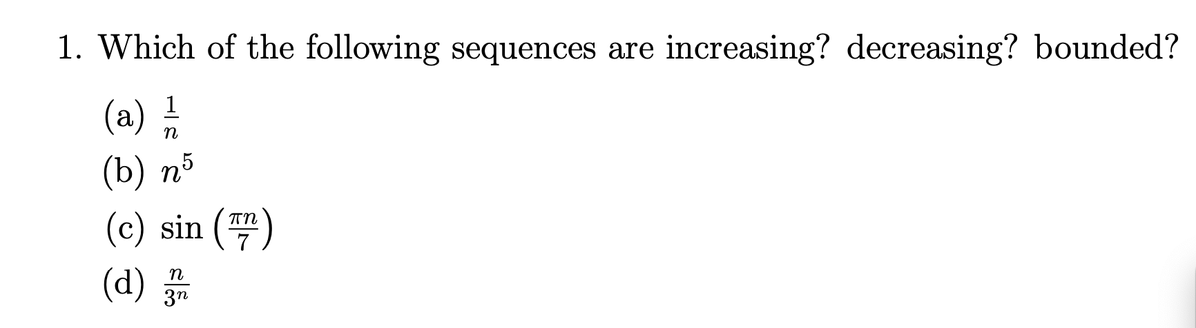 Solved 1. Which of the following sequences are increasing? | Chegg.com