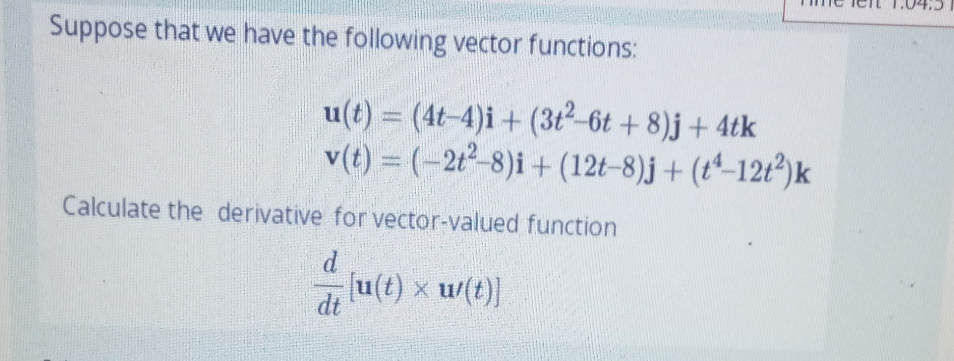 Solved Suppose that we have the following vector functions: | Chegg.com