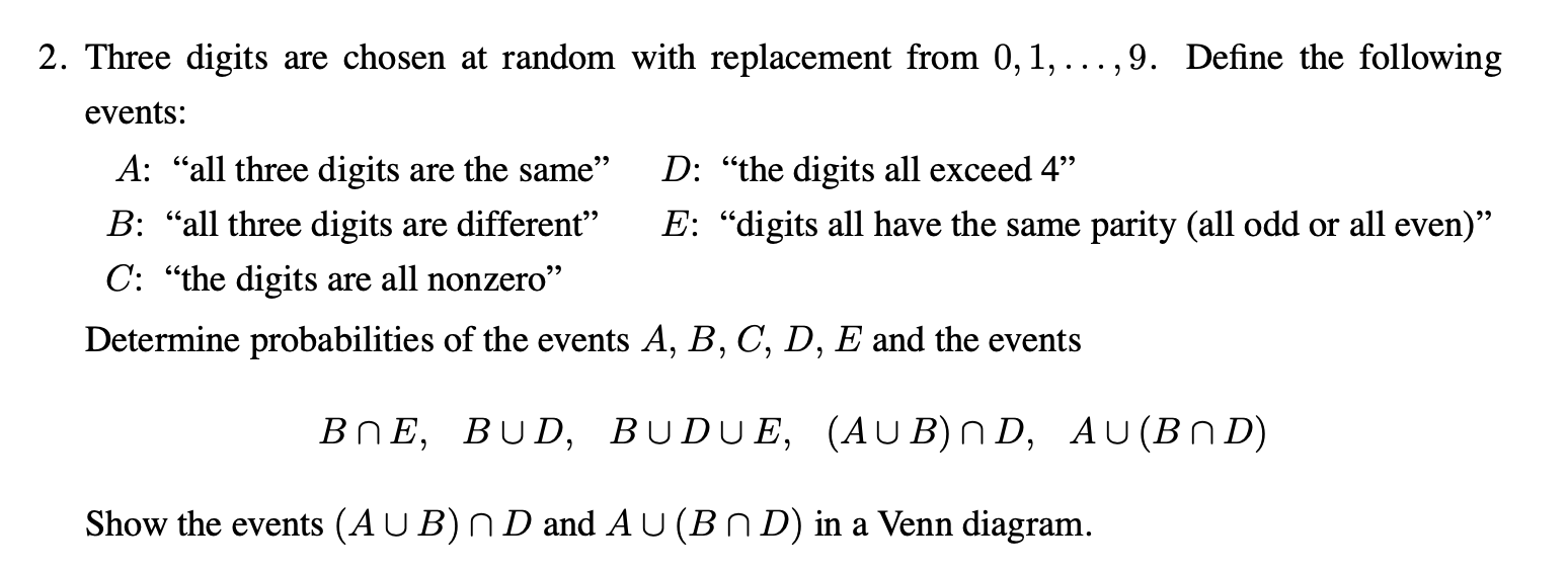 Solved 2. Three digits are chosen at random with replacement | Chegg.com