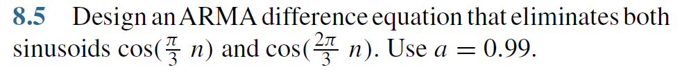 8.5 Design an ARMA difference equation that | Chegg.com