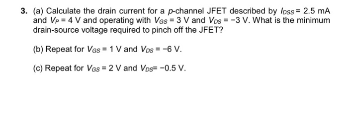 3. (a) Calculate the drain current for a p-channel | Chegg.com
