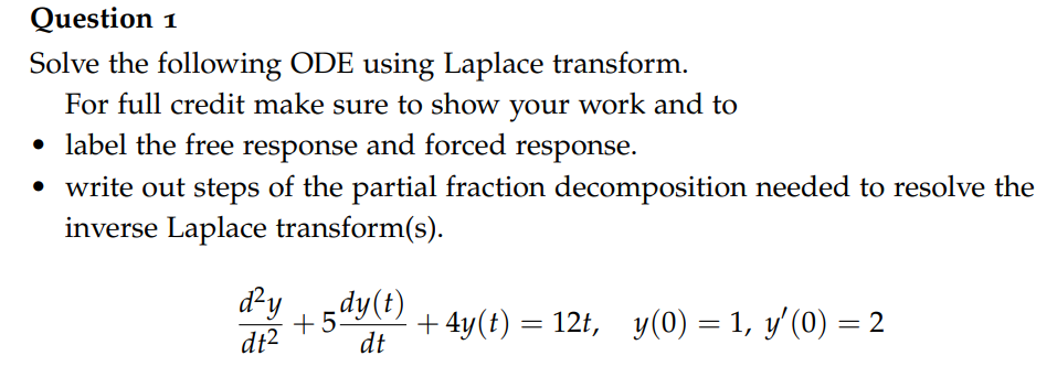 Solved Question 1 Solve the following ODE using Laplace | Chegg.com
