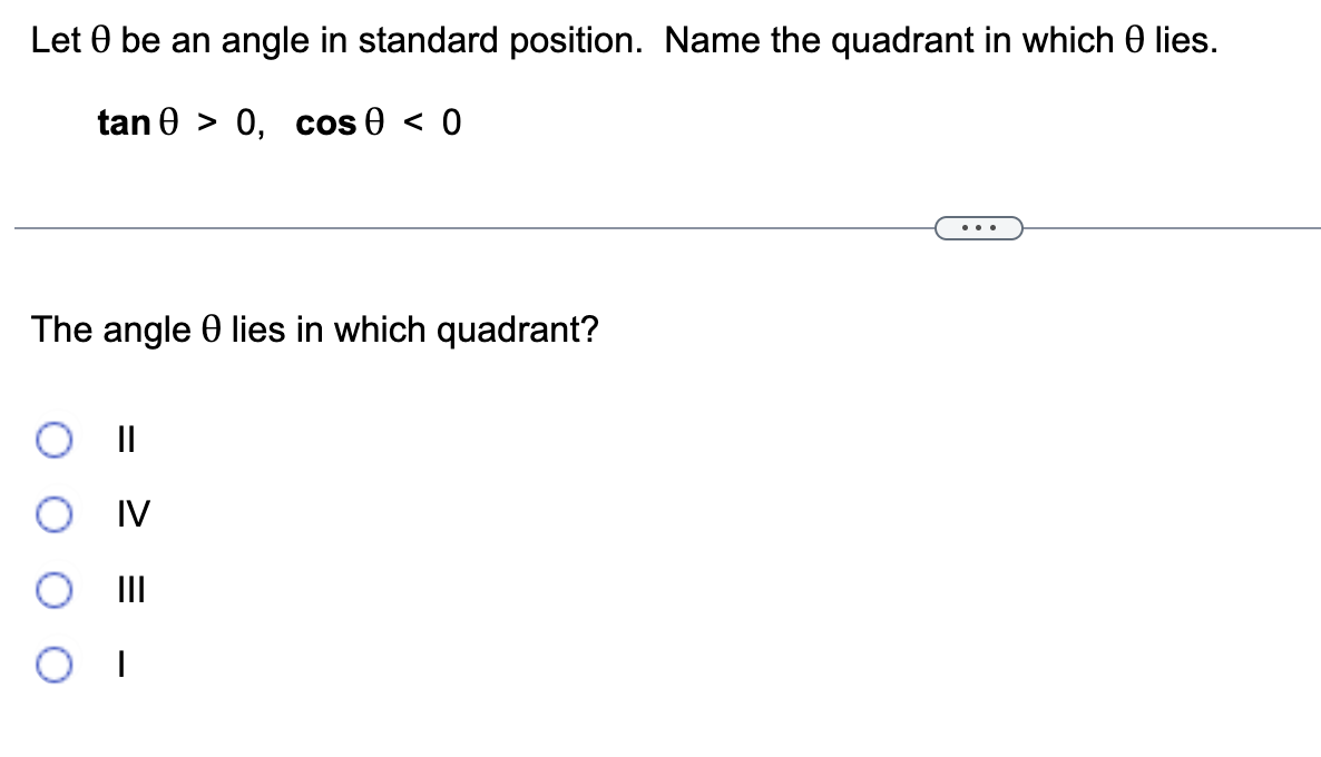 Solved Let θ be an angle in standard position. Name the | Chegg.com
