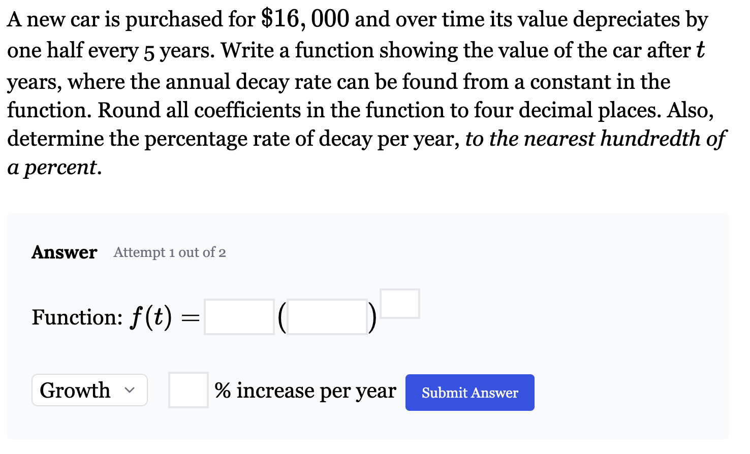 Solved Answer Attempt 1 ﻿out of 2Function: f(t)=,(,)% | Chegg.com