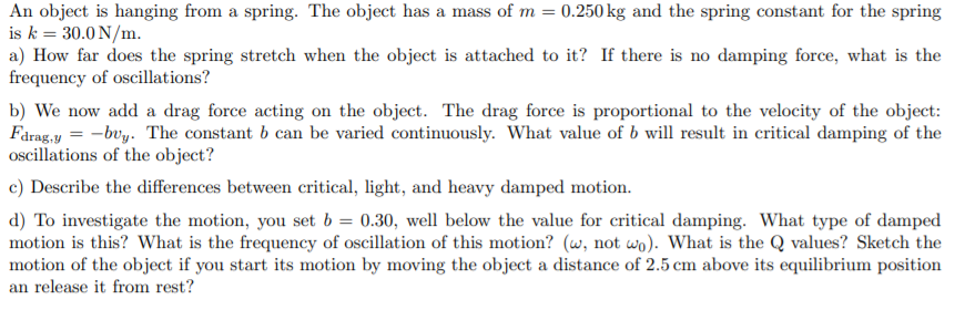 Solved An object is hanging from a spring. The object has a | Chegg.com
