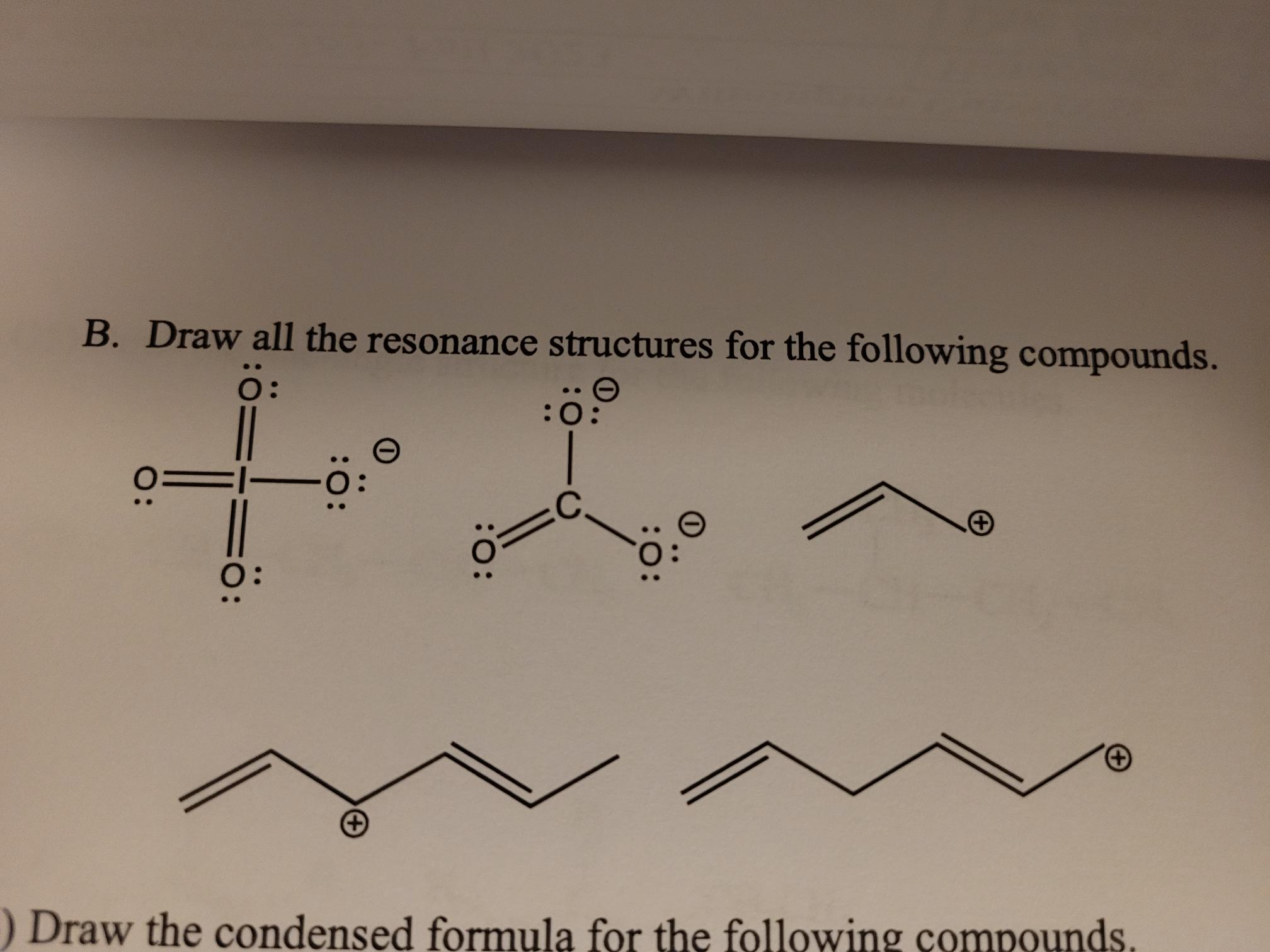 Solved B. Draw all the resonance structures for the | Chegg.com