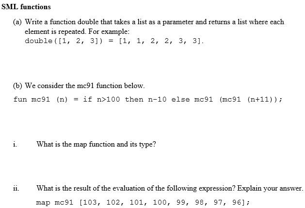 SML functions (a) Write a function double that takes | Chegg.com