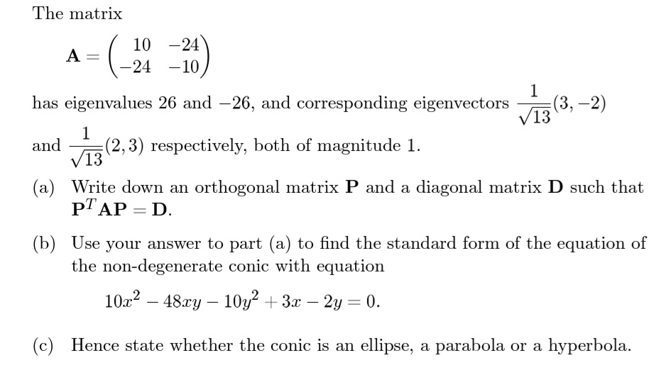 Solved The matrix A=(10−24−24−10) has eigenvalues 26 and -26 | Chegg.com