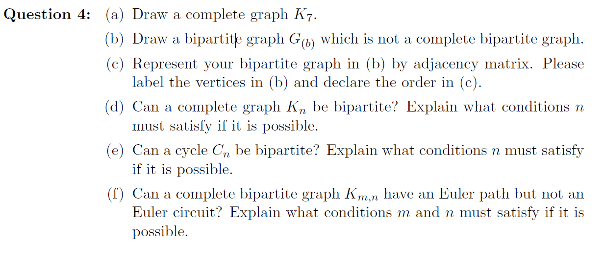 (a) Draw a complete graph K7. (b) Draw a bipartite | Chegg.com