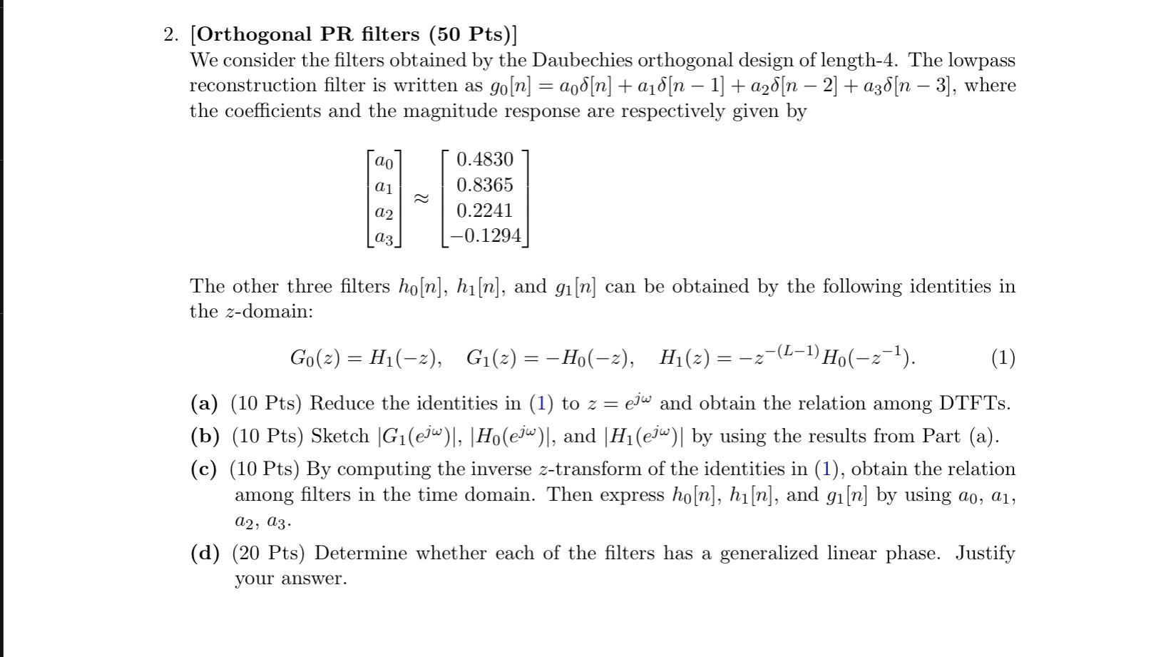[Orthogonal PR filters (50 Pts)] We consider the | Chegg.com