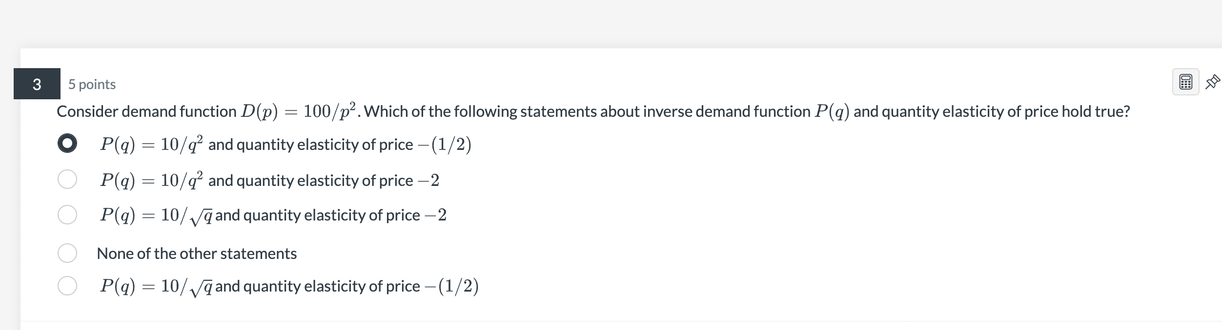 Solved Consider demand function D(p)=100//p^(2). Which of | Chegg.com