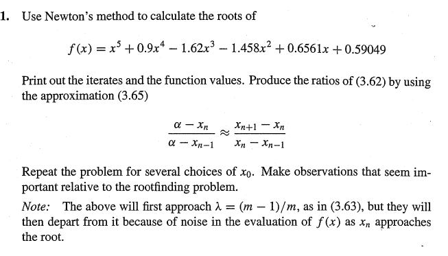 Solved 1. Use Newton's method to calculate the roots of | Chegg.com