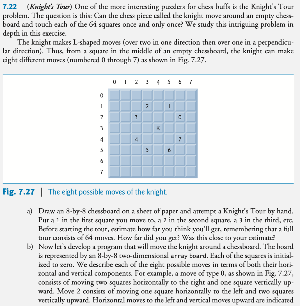 Solved 7.22 (Knight's Tour) One of the more interesting | Chegg.com