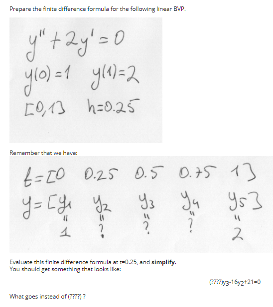 Solved Prepare the finite difference formula for the | Chegg.com
