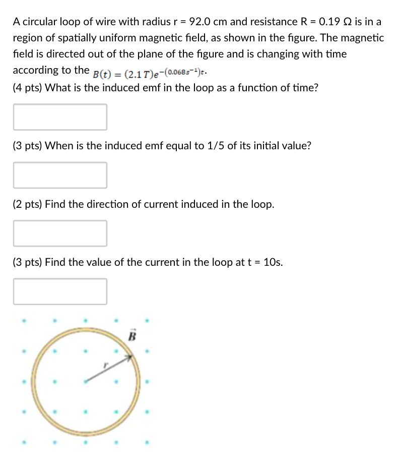 Solved A circular loop of wire with radius r = 92.0 cm and | Chegg.com