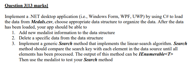 Solved Question 3/13 marks) Implement a .NET desktop | Chegg.com