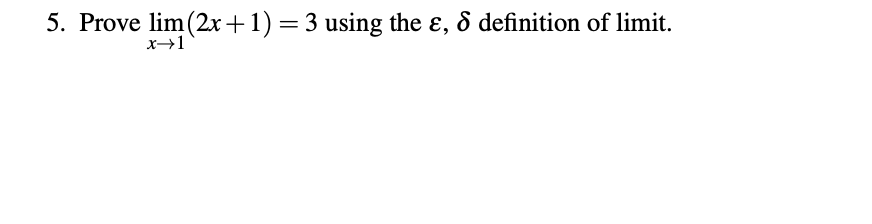 Solved 3. Write lim x=2 as a formal statement. x+4 4. Sketch | Chegg.com