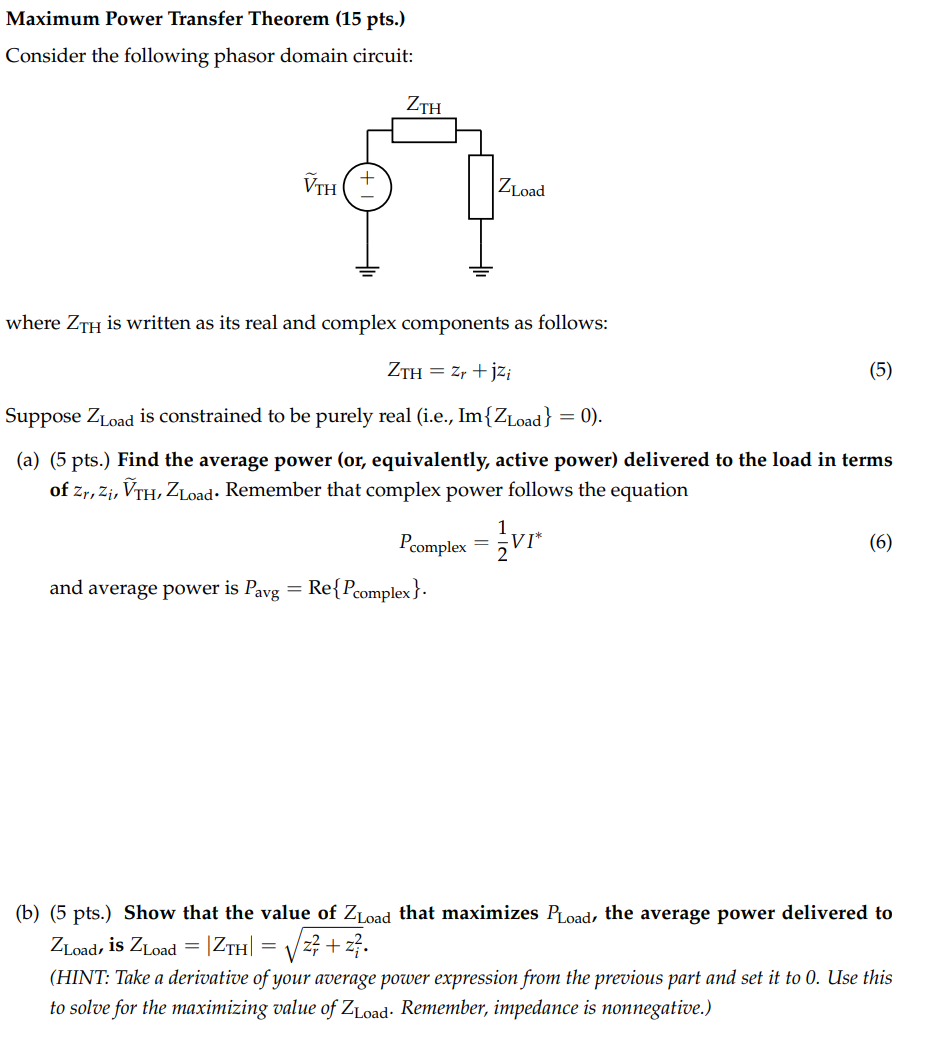 Maximum Power Transfer Theorem (15 pts.) Consider the | Chegg.com