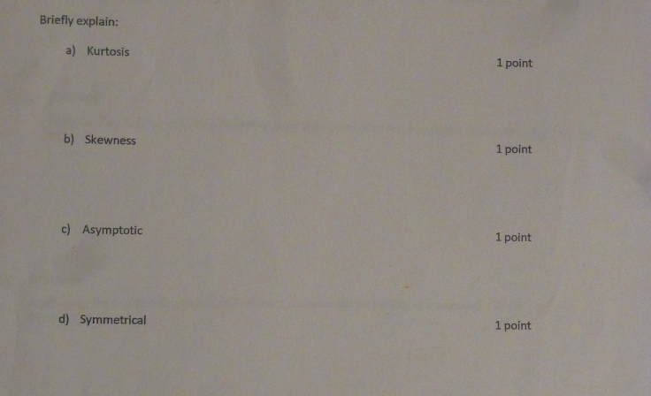 Solved b) Skewness 1 point c) Asymptotic 1 point d) | Chegg.com