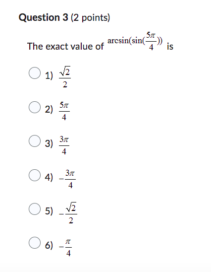 Solved Question 3 (2 points) The exact value of | Chegg.com