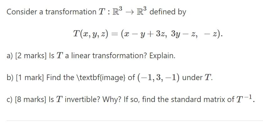 Solved Consider a transformation T:R3→R3 defined | Chegg.com