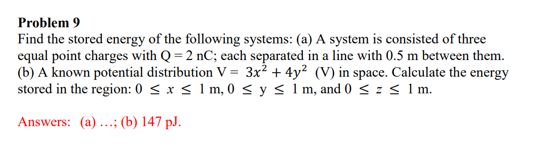 Solved Problem 9 Find the stored energy of the following | Chegg.com