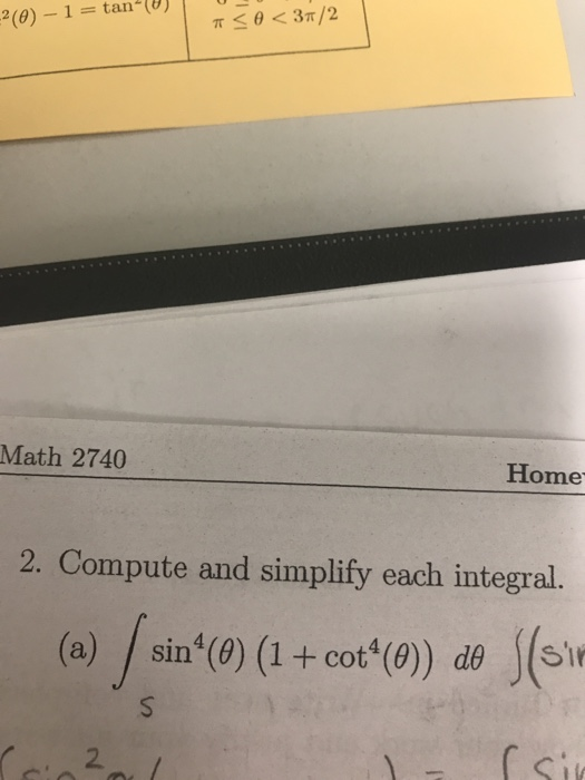 Solved Math 2740 Home 2. Compute and simplify each integral. | Chegg.com
