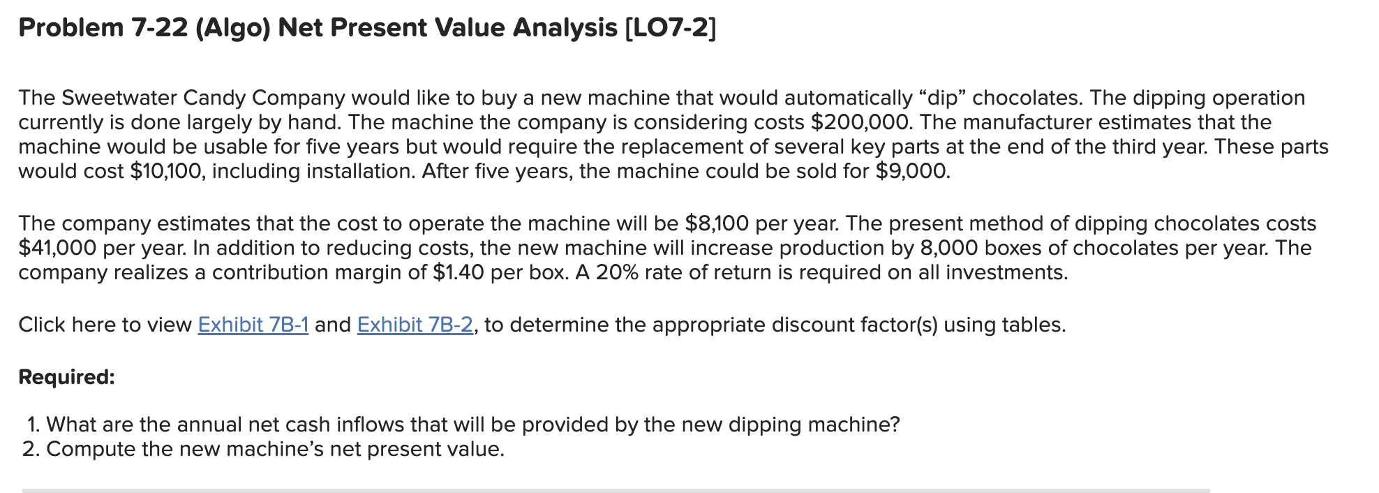 Solved Problem 7-22 (Algo) ﻿Net Present Value Analysis | Chegg.com