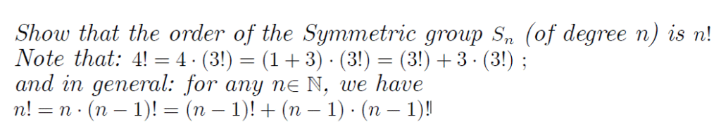 Solved Show that the order of the Symmetric group Sn (of | Chegg.com