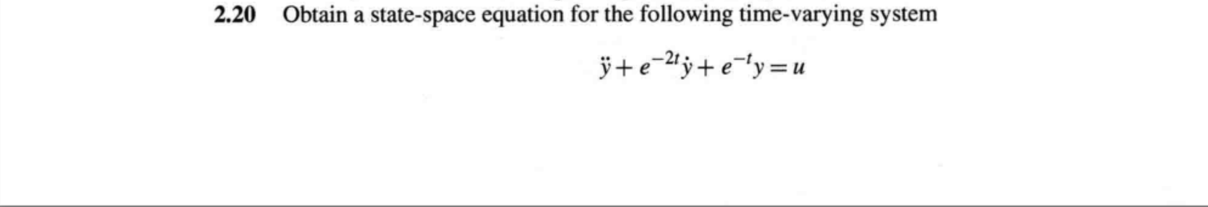 Solved 20 Obtain A State Space Equation For The Following