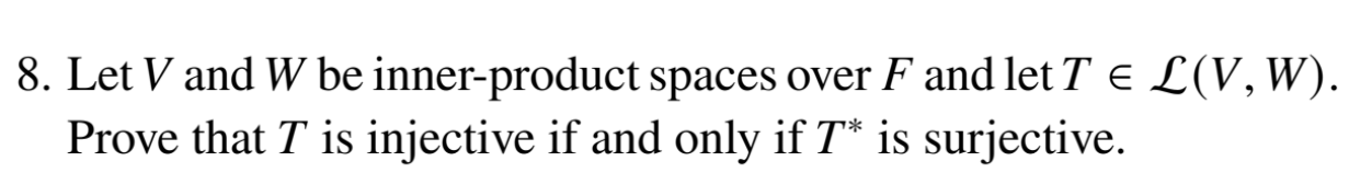 Solved Let V ﻿and W ﻿be inner-product spaces over F ﻿and let | Chegg.com