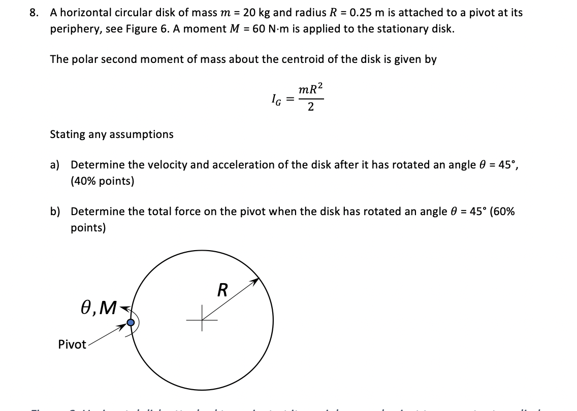 Solved 8. A horizontal circular disk of mass m = 20 kg and | Chegg.com